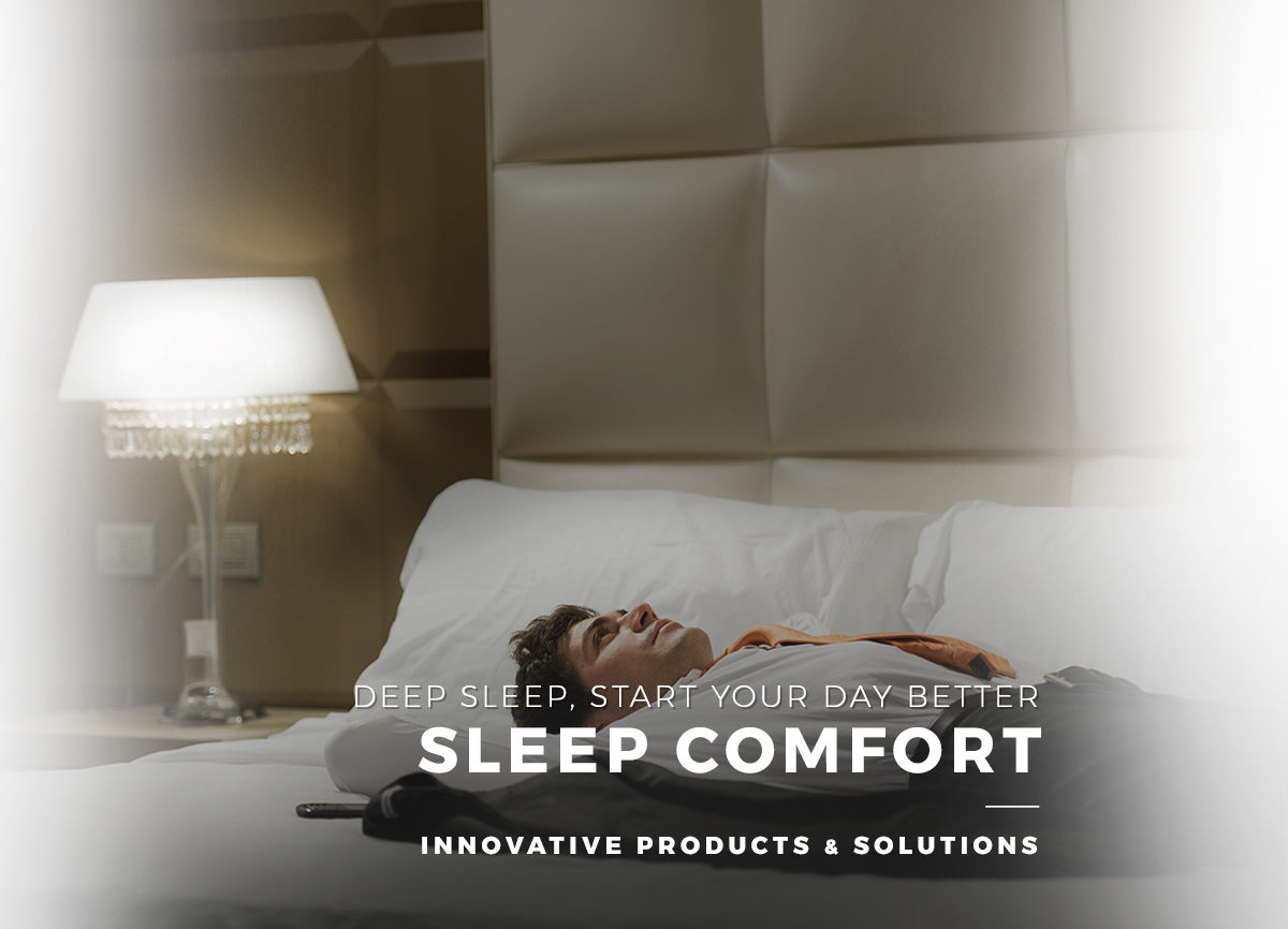 SLEEP COMFORT – HFC Ltd. Make it good, make it beautiful.